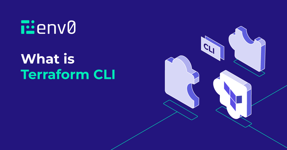 What is Terraform CLI? | env0